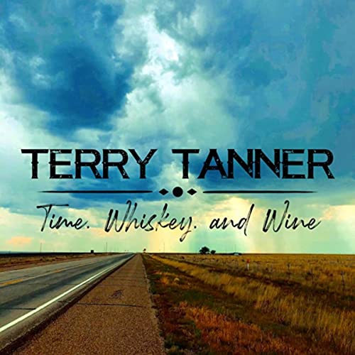 Time, Whiskey, and Wine de Terry Tanner en Amazon Music Unlimited