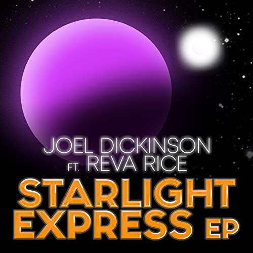 Play Starlight Express EP by Joel Dickinson feat. Reva Rice on Amazon ...