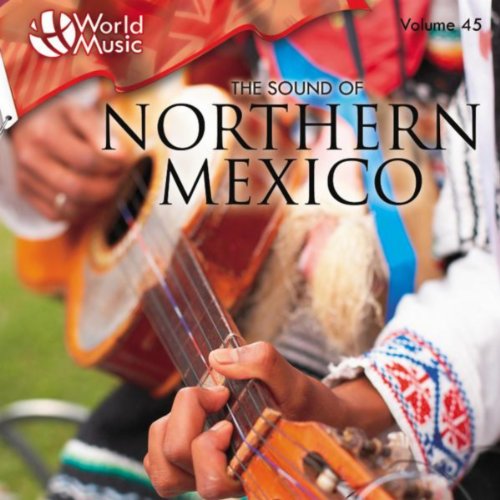 Amazon.com: World Music Vol. 45: The Sound of Northern Mexico : Grupo ...