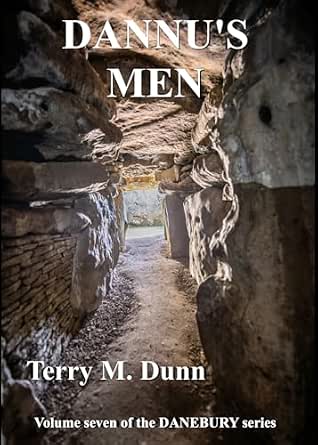 Amazon.com: DANNU'S MEN (Danebury Trilogy Book 7) eBook : Dunn, Terry M ...