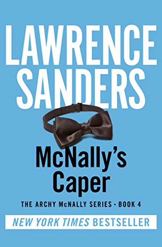 McNally's Caper (The Archy McNally Series Book 4) - Kindle edition by ...