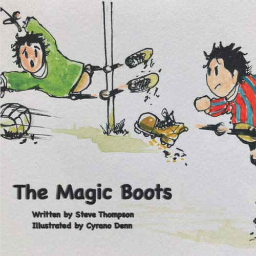 The Magic Boots: Thompson, Steve, Denn, Cyrano: 9781099322464: Amazon ...