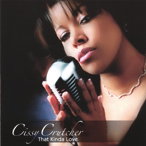 Amazon.com: That Kinda Love : Cissy Crutcher: Digital Music