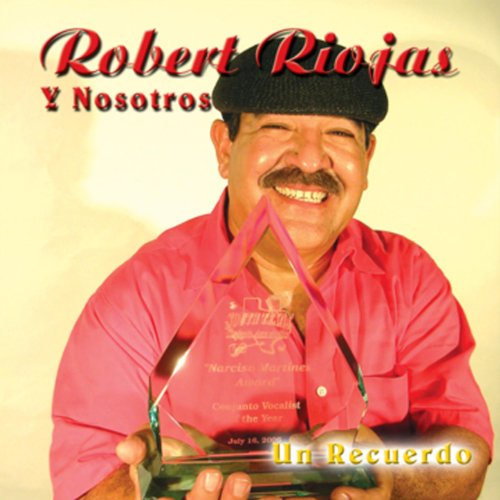 Amazon.com: Un Recuerdo : Robert Riojas y Nosotros: Digital Music