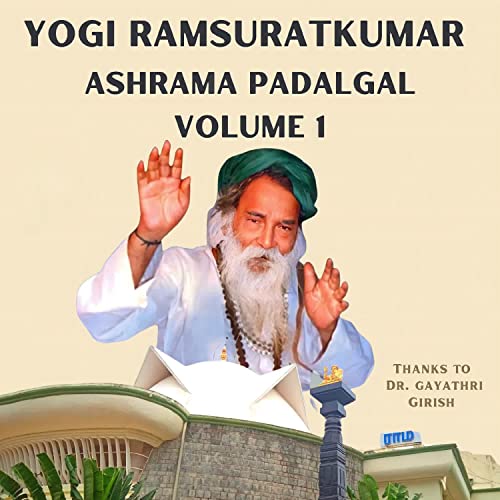 Amazon MusicでGayathri Girish & TeamのYogi Ramsuratkumar Ashram Padalgal Volume 1 Gayathri Girishを再生する