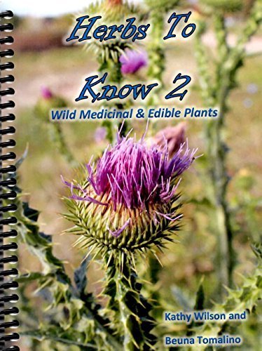 Herbs to Know 2: Wild Medicinal & Edible Plants: Kathy Wilson, Beuna ...