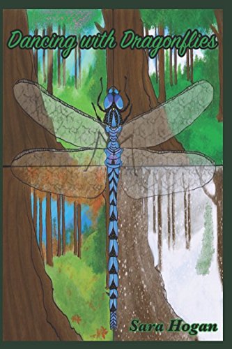 Dancing with Dragonflies: Hogan, Sara: 9781549698958: Amazon.com: Books
