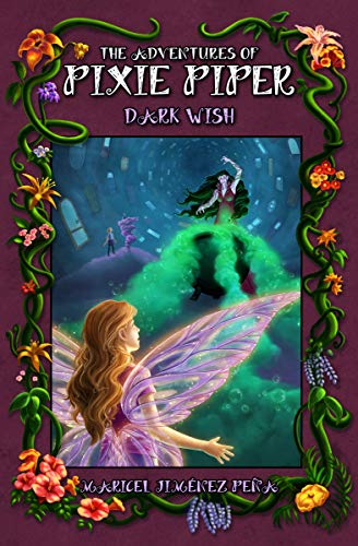 Amazon.com: The Adventures of Pixie Piper: Dark Wish eBook : Jiménez ...