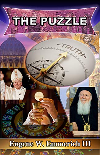 The Puzzle: One Holy, Catholic, and Apostolic Church eBook : Emmerich ...