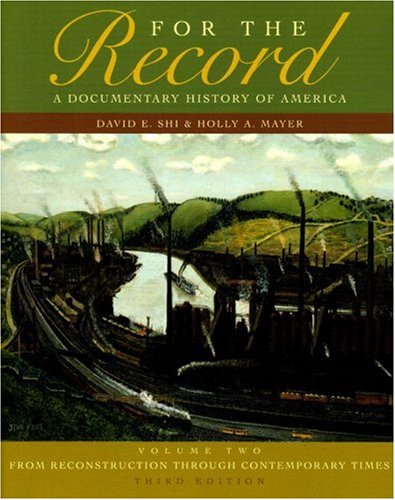 For The Record: A Documentary History of America: From Reconstruction ...