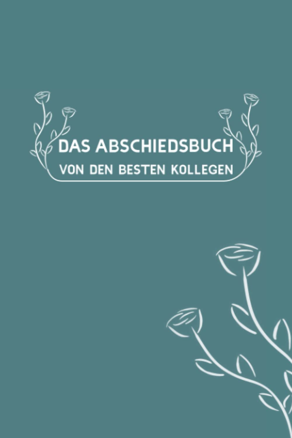 Abschiedsbuch: Abschiedsalbum Kollegen zum Ausfüllen | Kollegenbuch ...