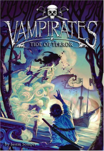 Vampirates 2: Tide of Terror: Somper, Justin: Amazon.com: Books
