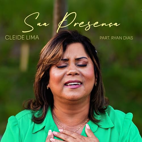 Amazon Music - Cleide LimaのSua Presença - Amazon.co.jp