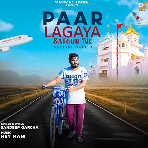 Écouter Paar Lagaya Satgur Ne par Sandeep Garcha sur Amazon Music Unlimited