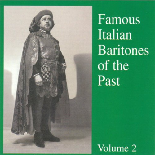Amazon.com: Famous Italian Baritones of the Past (Vol. 2) : Ettore ...