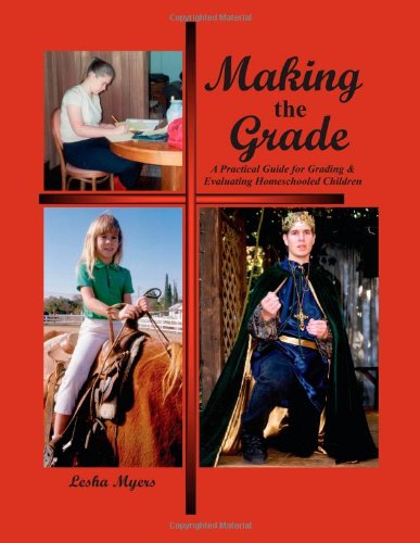 Making the Grade: A Practical Guide for Grading & Evaluating ...