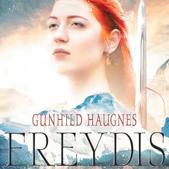 Amazon.com: Freydis: An Epic Nordic Novel (Daughters of Freya, Book 1 ...