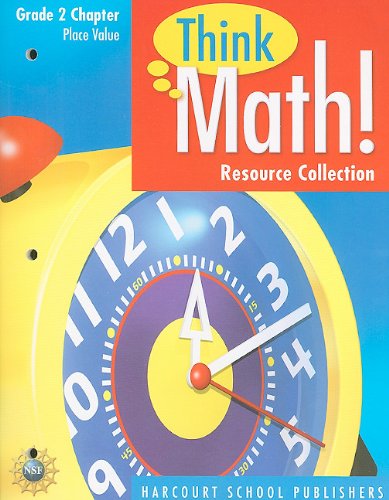Think Math! Place Value Resource Collection, Grade 2: Harcourt School ...