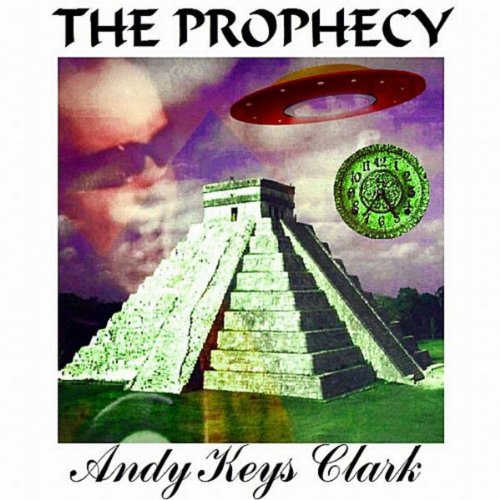 Play The Prophecy by Andy Keys Clark on Amazon Music