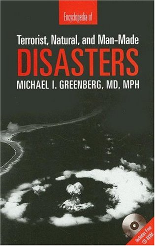 Encyclopedia of Terrorist, Natural, And Man-made Disasters ...