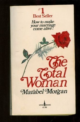 Total Woman: Marabel Morgan: 9780671506872: Amazon.com: Books