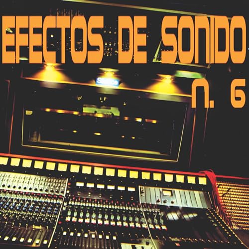Amazon Music - Sound EffectsのEfectos de Sonido N. 6 - Amazon.co.jp