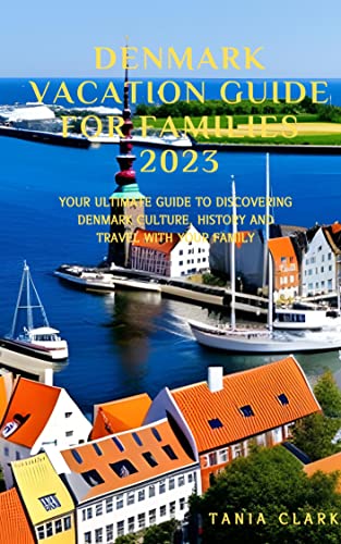 Amazon | Denmark Vacation Guide for Families 2023: Your Ultimate Guide ...