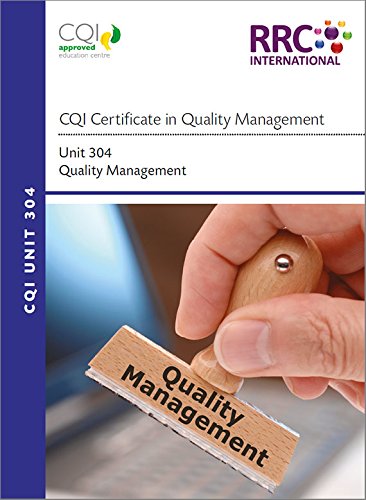 CQI Certificate in Quality Management: Unit 304 Quality Management ...
