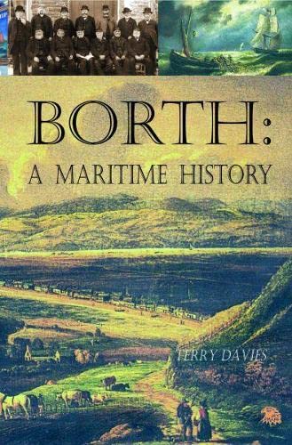 Borth A Maritime History: Amazon.co.uk: Davies, Terry: 9781845241537: Books