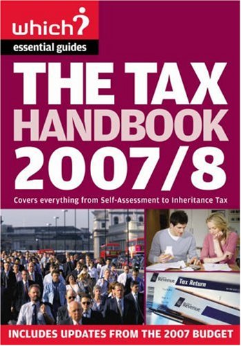 Tax 2007/8 Handbook ("Which?" Essential Guides): Tony Levene ...