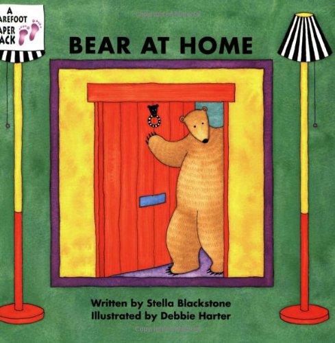 Bear at Home (Bear Series, 6) : Blackstone, Stella, Harter, Debbie ...