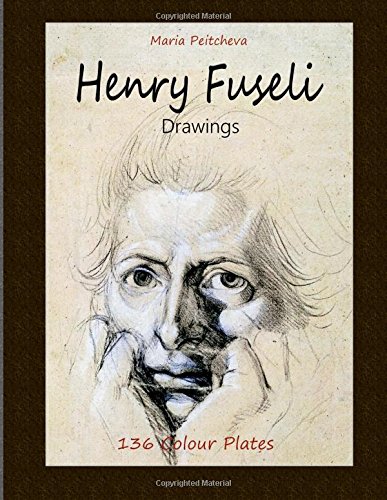 Henry Fuseli: Drawings 136 Colour Plates : Peitcheva, Maria: Amazon.co ...