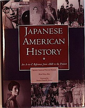 Japanese American History: An A-To-Z Reference from 1868 to the Present ...