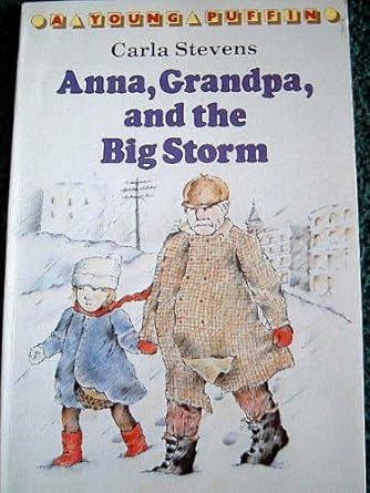 Anna, Grandpa, and the Big Storm: Stevens, Carla, Tomes, Margot ...