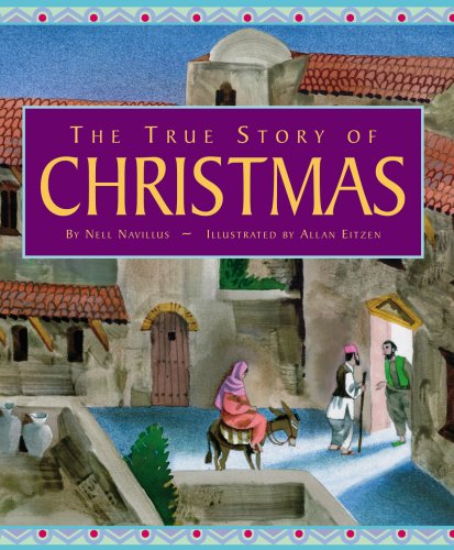 The True Story of Christmas: Nell Navillus: 9781602612679: Amazon.com ...