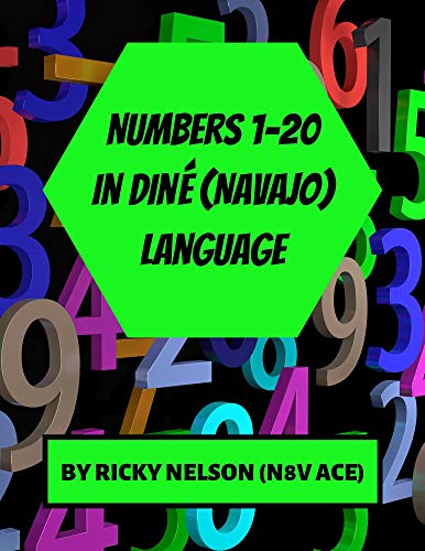 Amazon.com: Numbers 1-20 in Navajo Language eBook : Nelson, Ricky ...