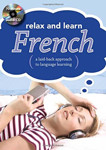 Relax and Learn French (Audio CD and Booklet) (Relax and Learn (Book ...