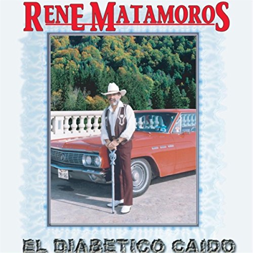 Play El Diabetico Caido by Rene Matamoros on Amazon Music