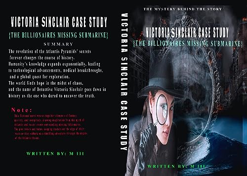 Victoria Sinclair Case Study THE BILLONAIRES MISSING SUBMARINE: THE ...