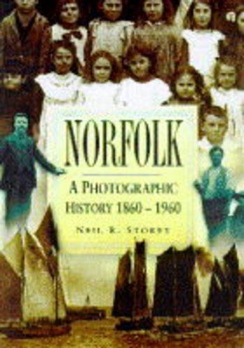 Norfolk: A Photographic History, 1860-1960: Neil Storey: 9780750913065 ...