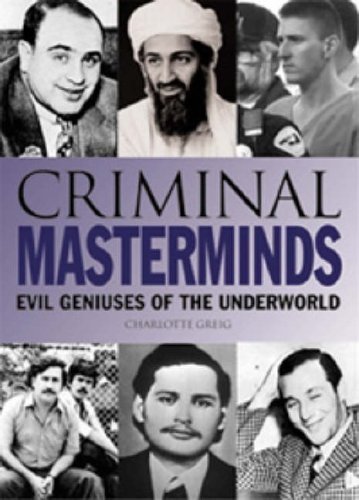 Criminal Masterminds : Evil Geniuses of the Underworld: Charlotte Greig ...