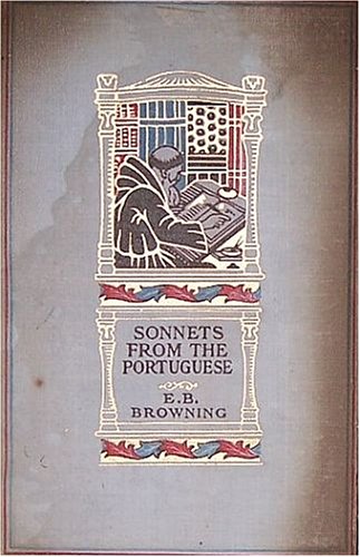 Sonnets from the Portuguese 1847-1850: Browning, Elizabeth Barrett ...