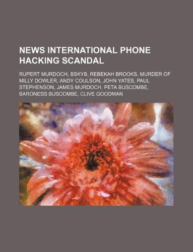 Amazon.co.jp: News International Phone Hacking Scandal: Rupert Murdoch ...