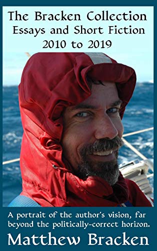 The Bracken Collection: Essays and Short Fiction 2010 to 2019 - Kindle ...