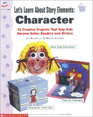 Let's Learn About Story Elements: Character (Grades 2-5): O'Brien ...