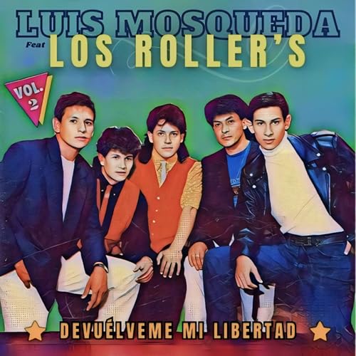 Play Devuélveme Mi Libertad by Los Roller´s on Amazon Music