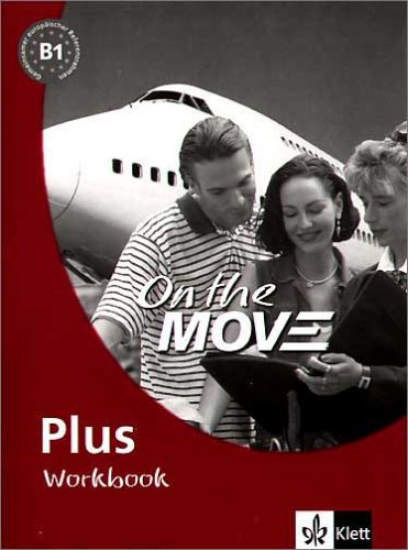 On the Move Plus. Niveau B1. Workbook: 9783125241381: Amazon.com: Books