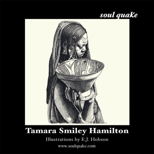 Soul Quake: Tamara Smiley Hamilton: 9780977855902: Amazon.com: Books