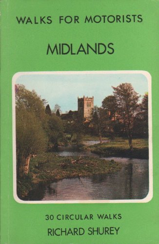 Midland Walks For Motorists(1) (Warne walking guides) : Richard, Shurey ...