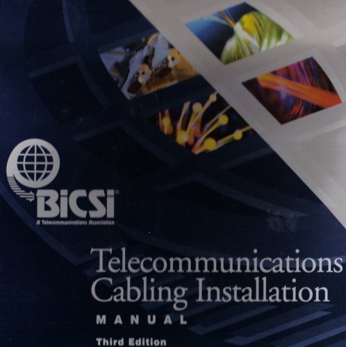 Telecommunications Cabling Installation MANUAL: Bicsi A ...